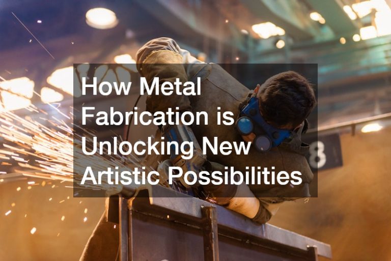 How Metal Fabrication is Unlocking New Artistic Possibilities - Modern ...